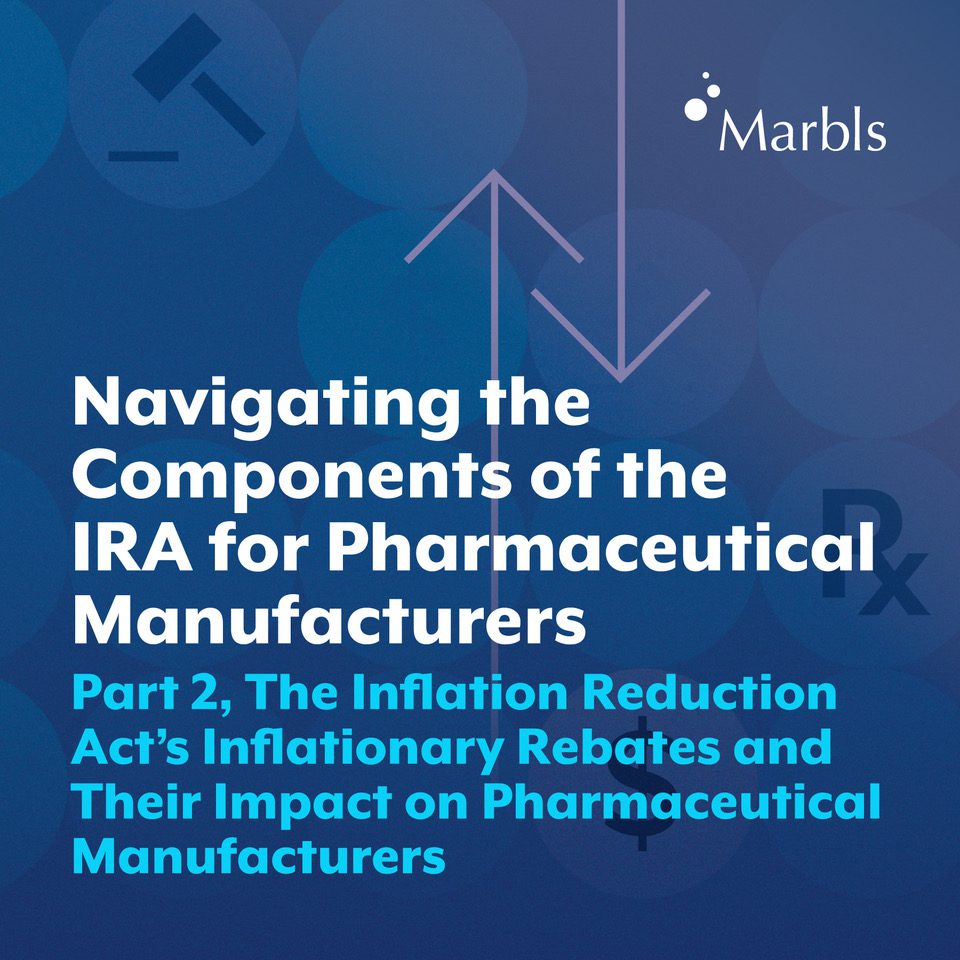 Navigating the Components of the IRA for Pharmaceutical Manufacturers ...